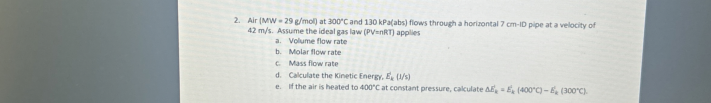 Air ( MW=29gmol ) ﻿at 300°C ﻿and 130 ﻿kPa (abs) | Chegg.com