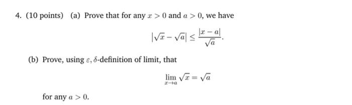 Solved 4. (10 points) (a) Prove that for any x>0 and a>0, we | Chegg.com