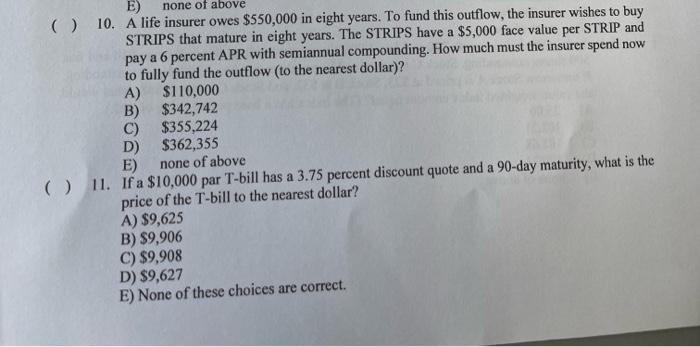 Solved 10. A life insurer owes $550,000 in eight years. To | Chegg.com