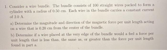 Solved 1. Consider a wire bundle. The bundle consists of 100 | Chegg.com