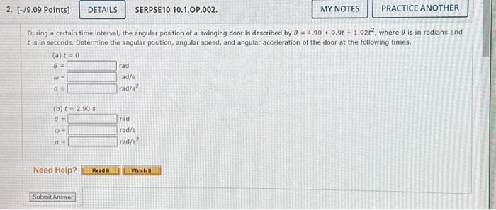 Solved During a certain time interval, the angular position | Chegg.com