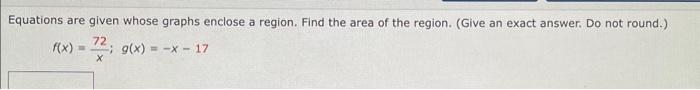Solved Equations are given whose graphs enclose a region. | Chegg.com
