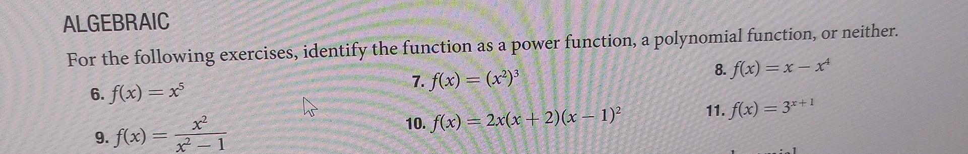 Solved ALGEBRAIC For the following exercises, identify the | Chegg.com