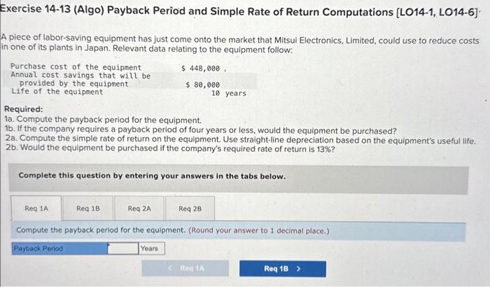 Solved Exercise 14-13 (Algo) Payback Period and Simple Rate | Chegg.com