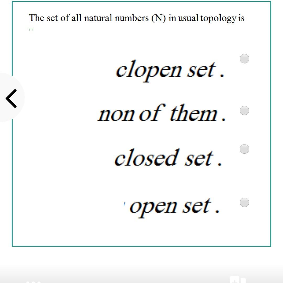 Solved The set of all natural numbers (N) in usual topology | Chegg.com