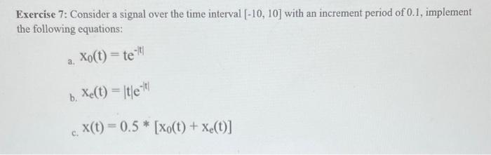 Solved Exercise 7: Consider a signal over the time interval | Chegg.com