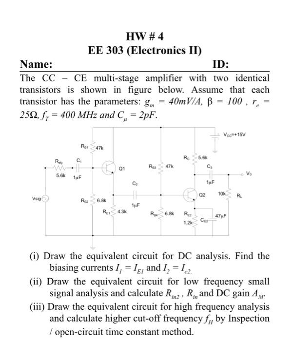 Solved The CC - CE multi-stage amplifier with two identical | Chegg.com