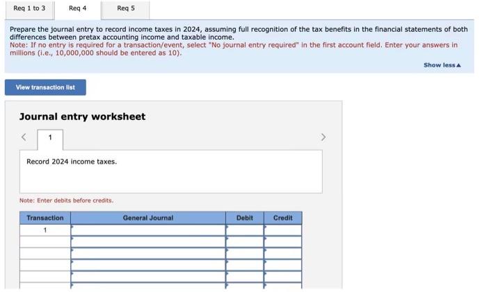 Solved Prepare the journal entry to record income taxes in | Chegg.com