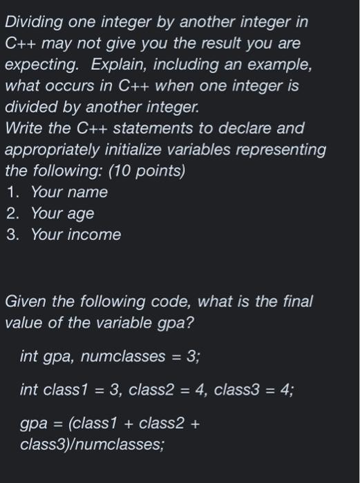 Solved Dividing one integer by another integer in C++ may | Chegg.com