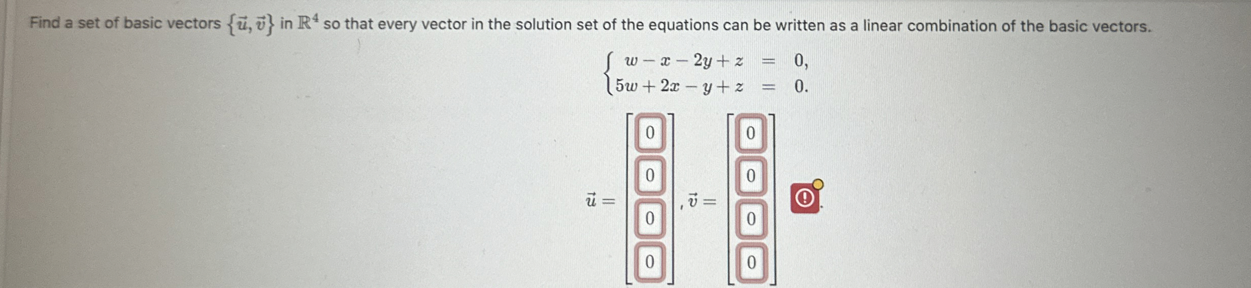 Solved Find a set of basic vectors {vec(u),vec(v)} ﻿in R4 | Chegg.com