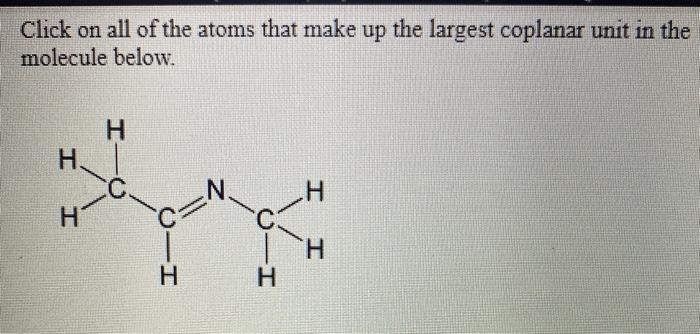 Solved Click on all of the atoms that make up the largest | Chegg.com