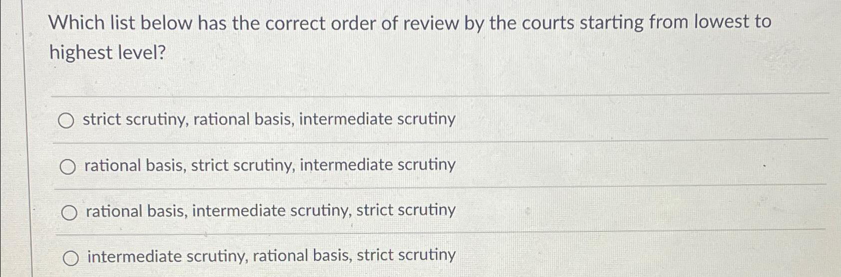 Solved Which list below has the correct order of review by | Chegg.com