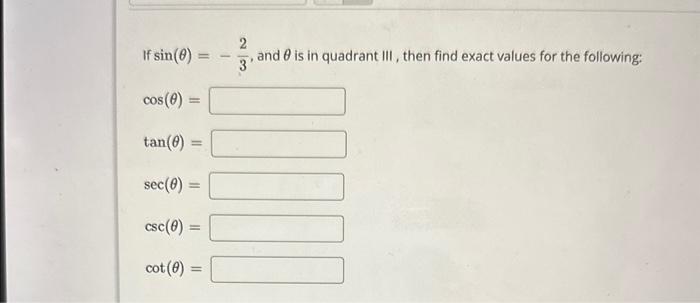 Solved If tan(θ)=512,0≤θ≤2π, then find exact values for the | Chegg.com