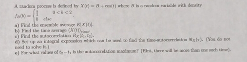 Solved A random process is defined by x(t)=B+cos(t) ﻿where B | Chegg.com