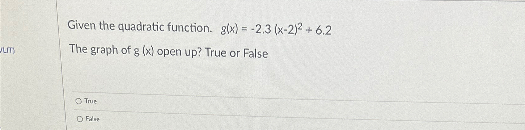 Solved Given the quadratic function. g(x)=-2.3(x-2)2+6.2The | Chegg.com