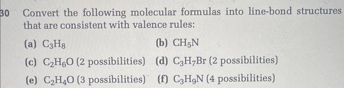 Solved Convert the following molecular formulas into | Chegg.com