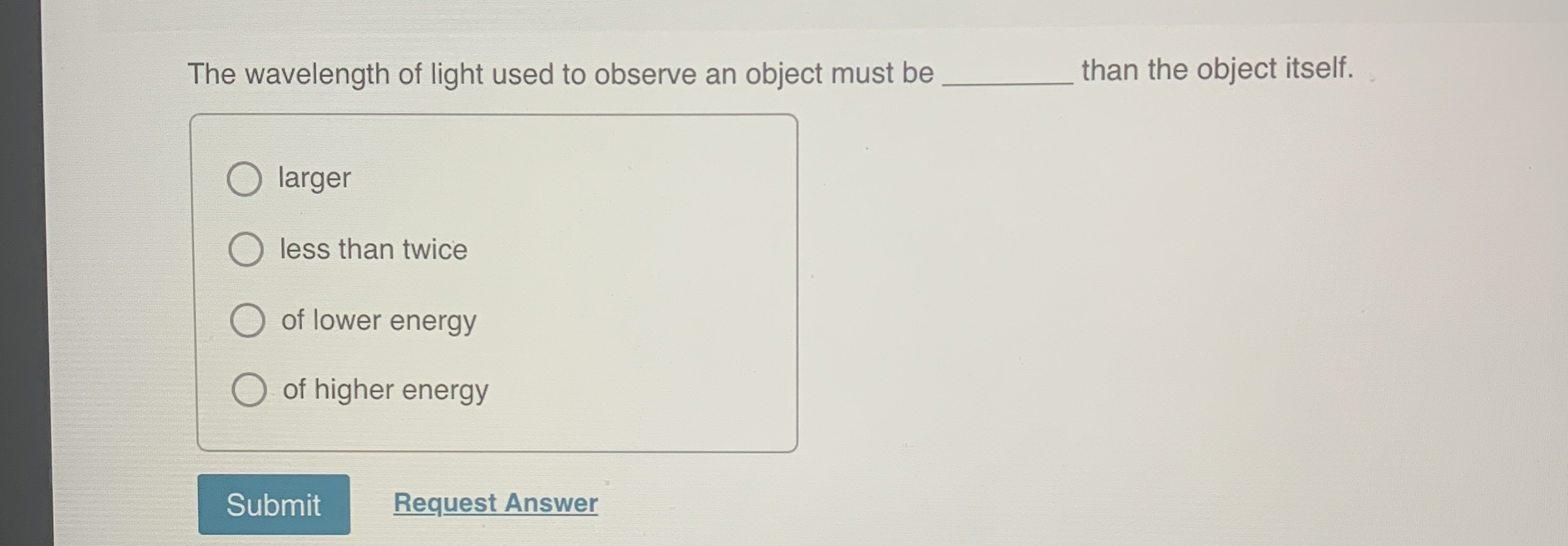 Solved The wavelength of light used to observe an object | Chegg.com