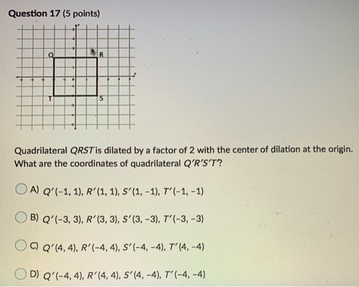 Solved Question 17 (5 points) R Quadrilateral QRST is | Chegg.com