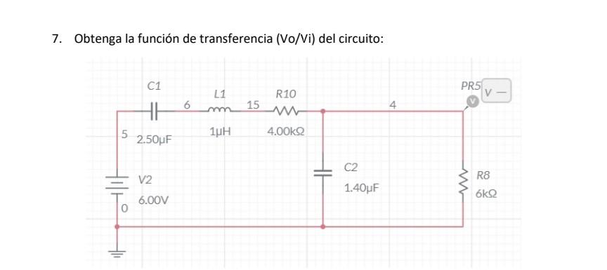 Solved 7. Obtenga la función de transferencia (Vo/Vi) del | Chegg.com