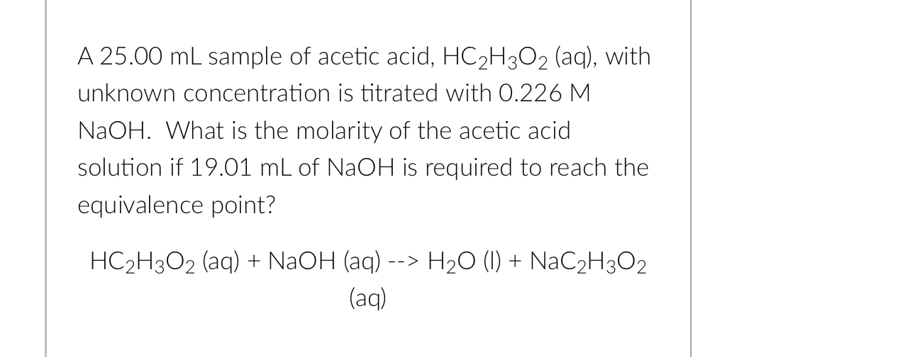 Solved A 25.00mL ﻿sample of acetic acid, HC2H3O2 (aq), ﻿with | Chegg.com