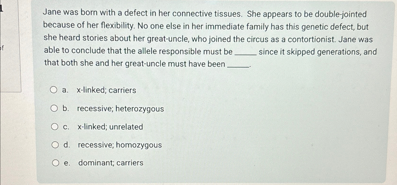 Solved Jane was born with a defect in her connective | Chegg.com