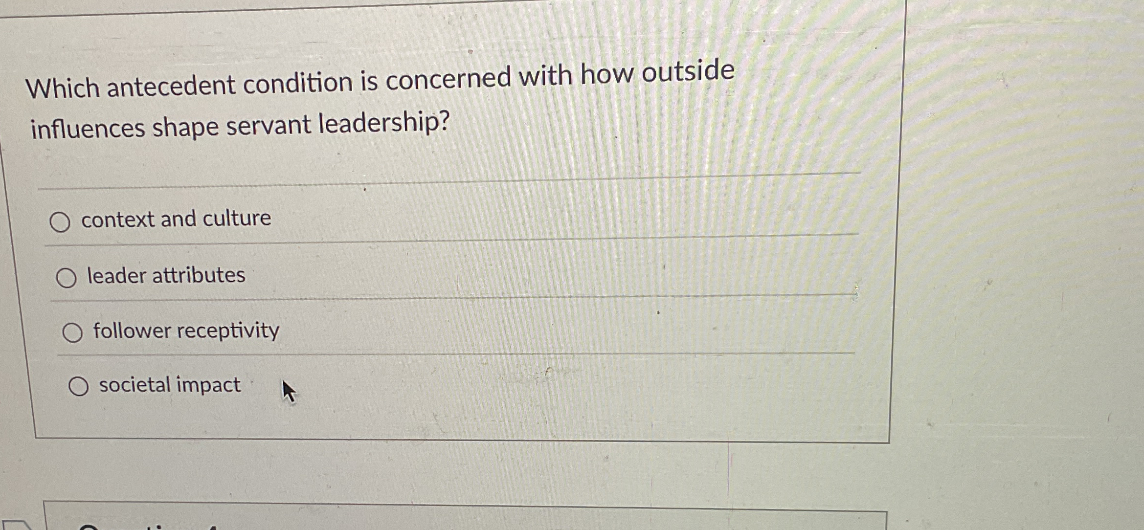 Solved Which antecedent condition is concerned with how | Chegg.com