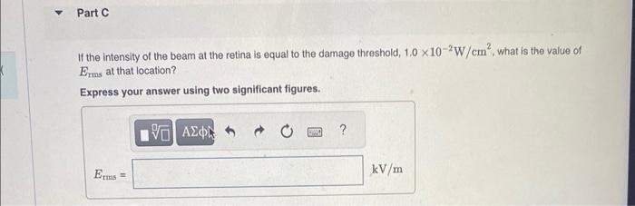 Solved Is Erms in the incident laser beam greater than, less | Chegg.com