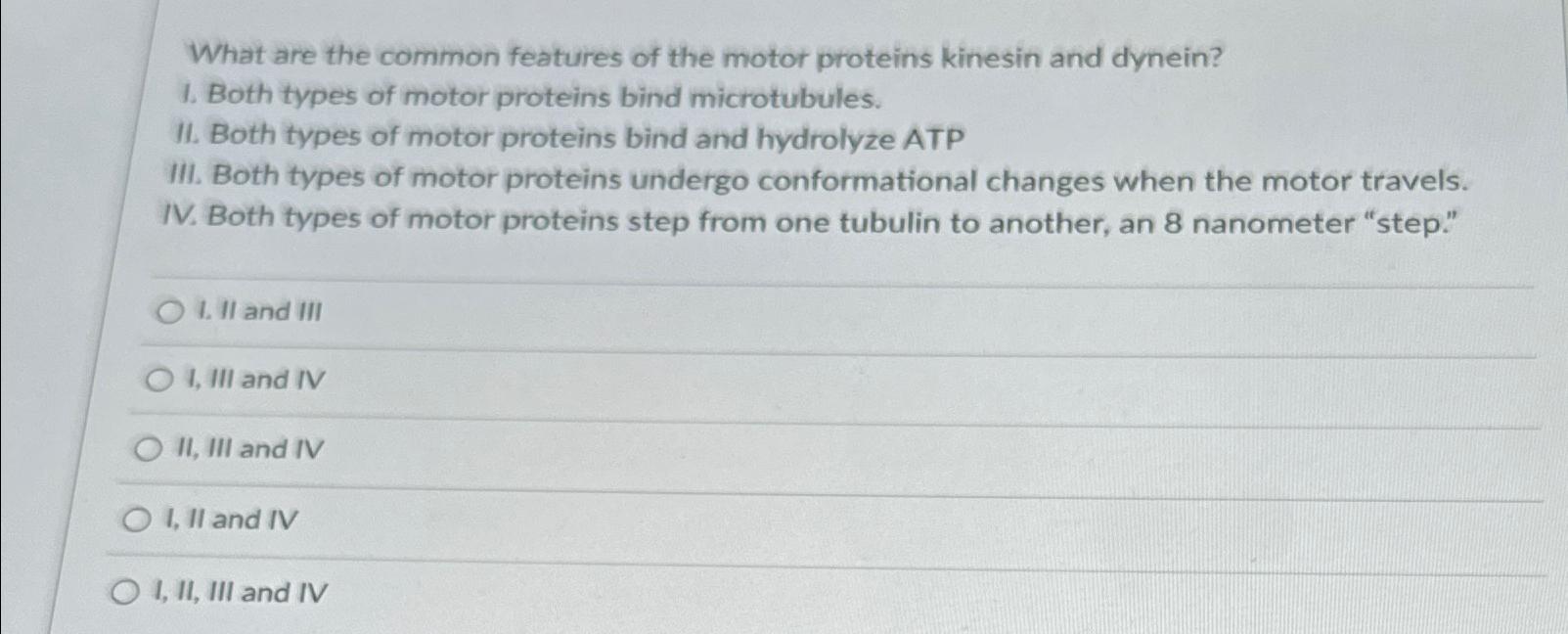 Solved What are the common features of the motor proteins | Chegg.com