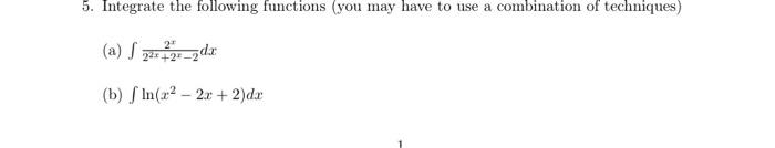 Solved 5. Integrate the following functions (you may have to | Chegg.com
