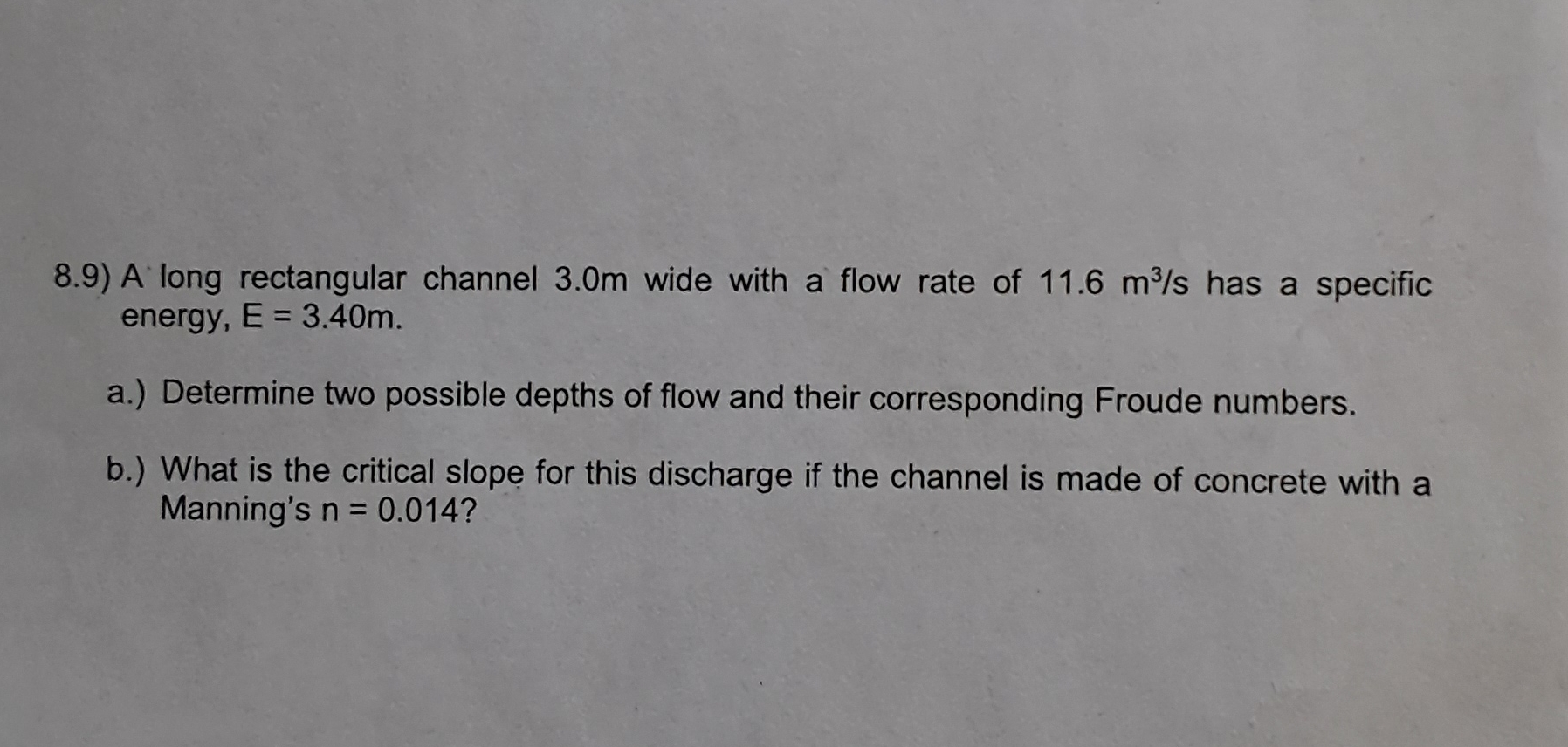 Solved 8.9) ﻿A long rectangular channel 3.0 ﻿m wide with a | Chegg.com