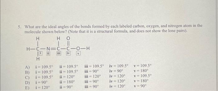 Solved 5. What are the ideal angles of the bonds formed by | Chegg.com