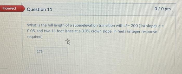 Solved What Is The Full Length Of A Superelevation