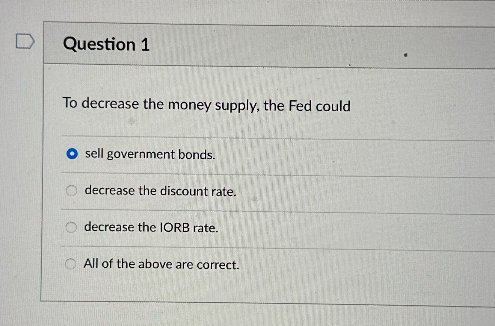 Solved Question 1To decrease the money supply, the Fed | Chegg.com