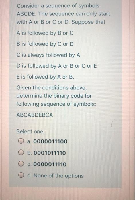 Solved Consider a sequence of symbols ABCDE. The sequence | Chegg.com