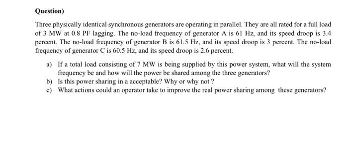 Solved Question) Three physically identical synchronous | Chegg.com