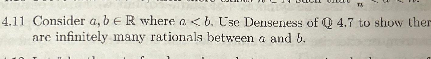Solved 4.11 ﻿Consider a,binR where Q4.7aba. Use Denseness | Chegg.com