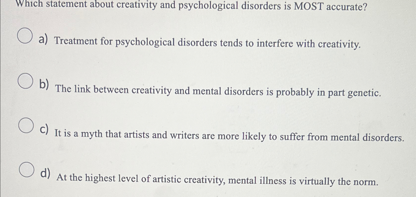 Solved Which statement about creativity and psychological | Chegg.com