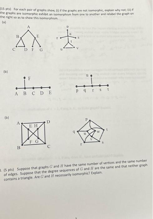 (15 pts) For each pair of graphs show, (i) if the | Chegg.com (15 pts) For each pair of graphs show, (i) if the | Chegg.com