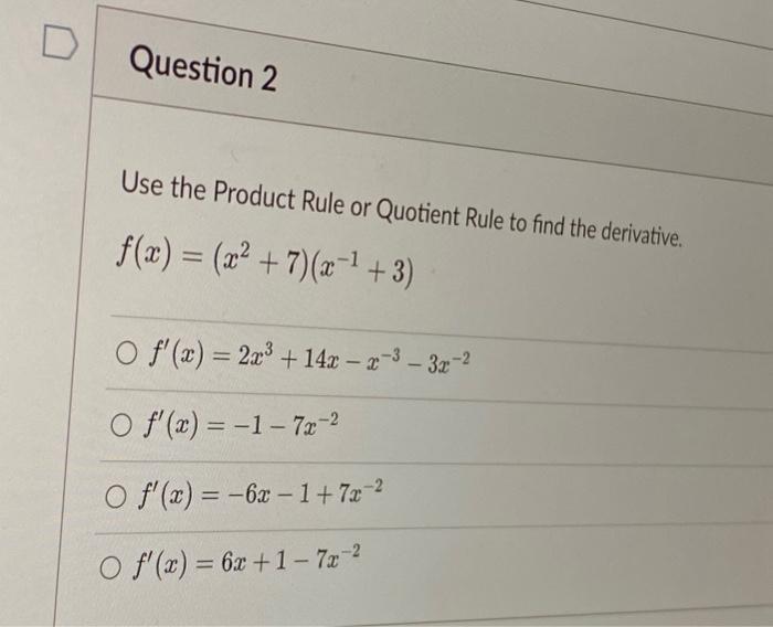 Solved Use the Product Rule or Quotient Rule to find the | Chegg.com