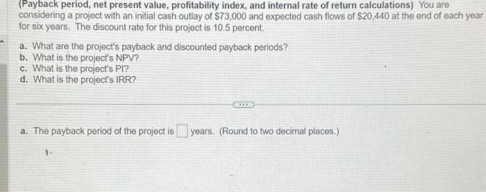 Solved (Payback period, net present value, profitability | Chegg.com