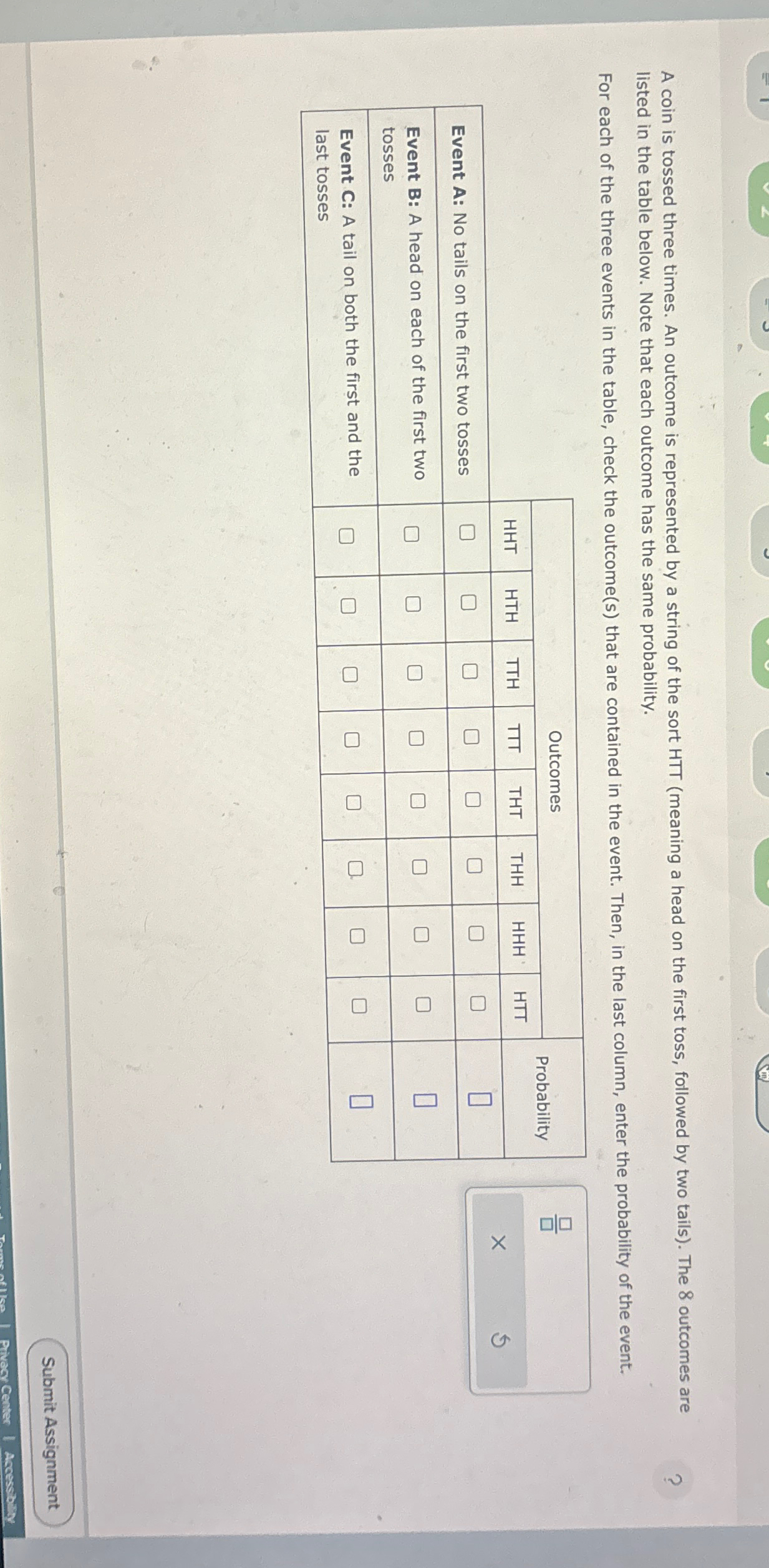 A coin is tossed three times. An outcome is | Chegg.com