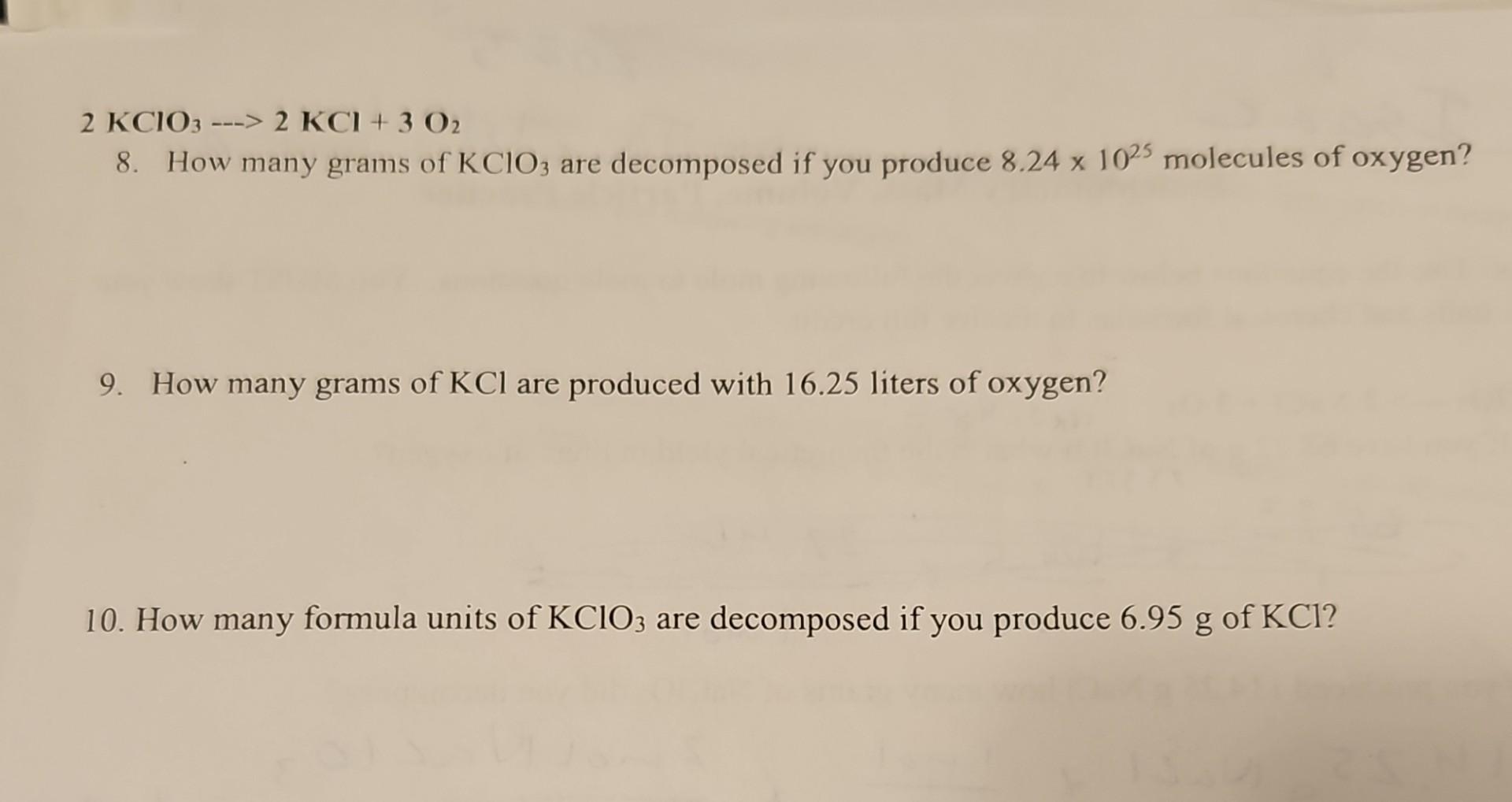 Solved 2KClO3−2KCl+3O2 8. How many grams of KClO3 are | Chegg.com