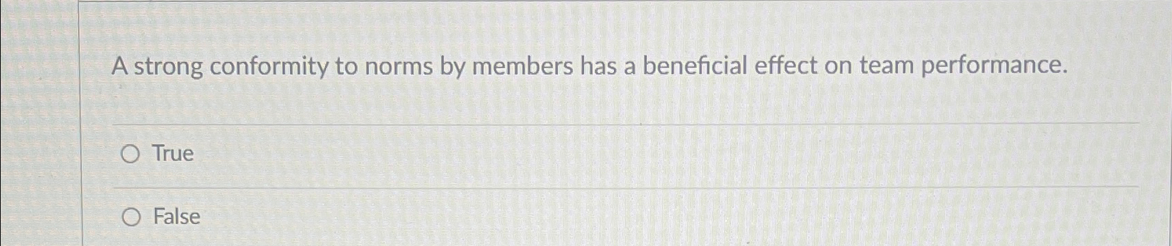 Solved A strong conformity to norms by members has a | Chegg.com
