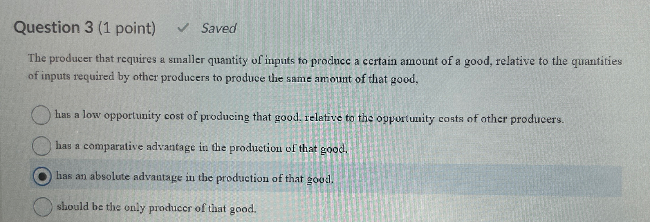 Solved Question 3 (1 ﻿point) ﻿SavedThe producer that | Chegg.com