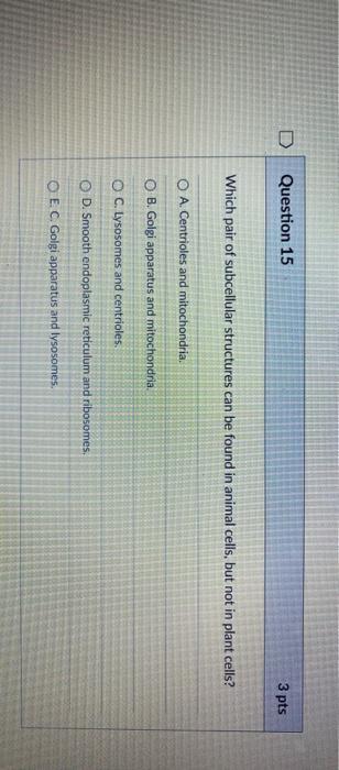 Solved Question 14 3 pts Which subcellular structure looks | Chegg.com