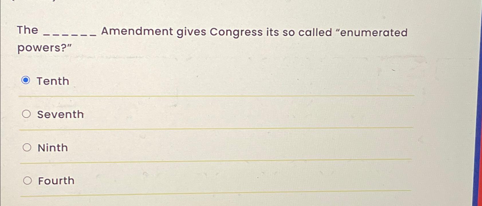 Solved The Amendment gives Congress its so called | Chegg.com