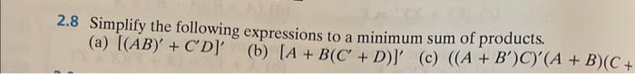 Solved 2.8 Simplify the following expressions to a minimum | Chegg.com