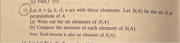 Solved 13. Let A={a,b,c}, a set with three elements. Let | Chegg.com