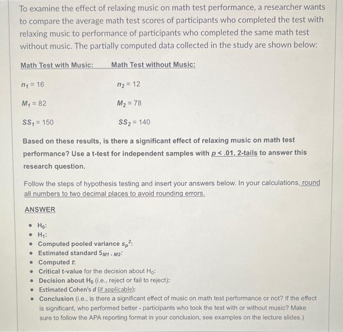 Solved To examine the effect of relaxing music on math test | Chegg.com