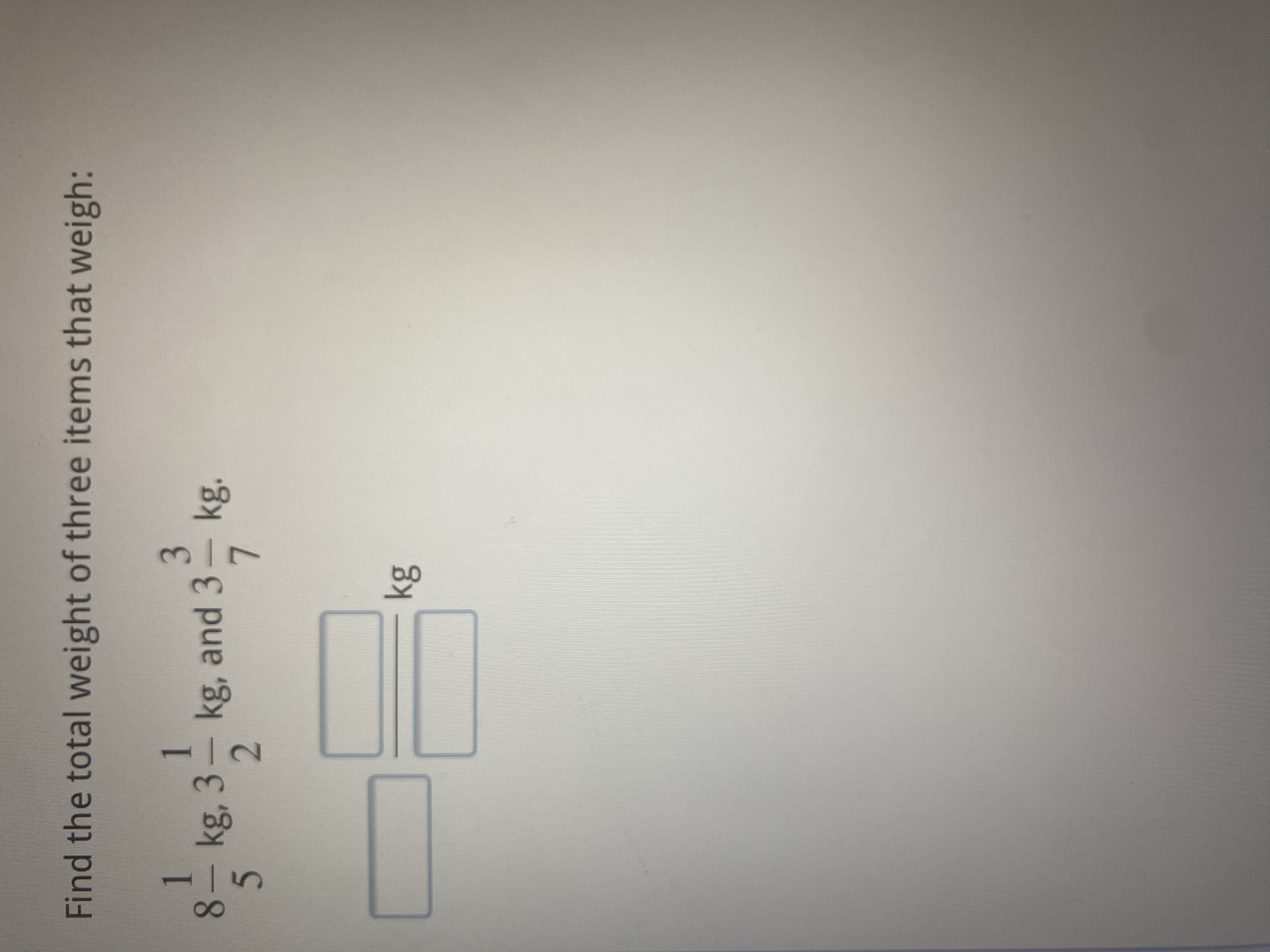 Solved Find the total weight of three items that | Chegg.com
